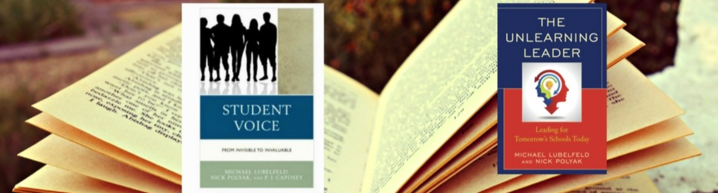 Mike Lubelfeld's Blog | The Unlearning Leader – Sharing a Mindset